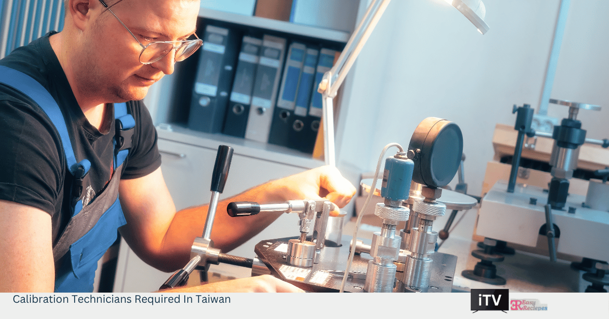 Calibration Technicians Required In Taiwan - itv.easyreciepes.com