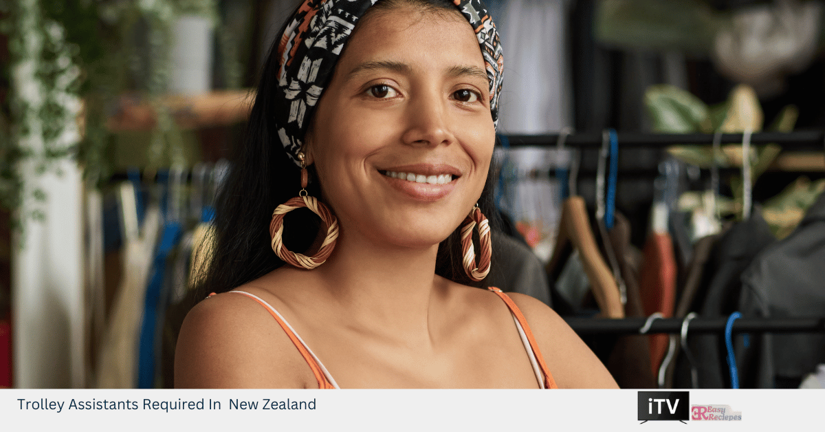 Trolley Assistants Required In New Zealand - itv.easyreciepes.com